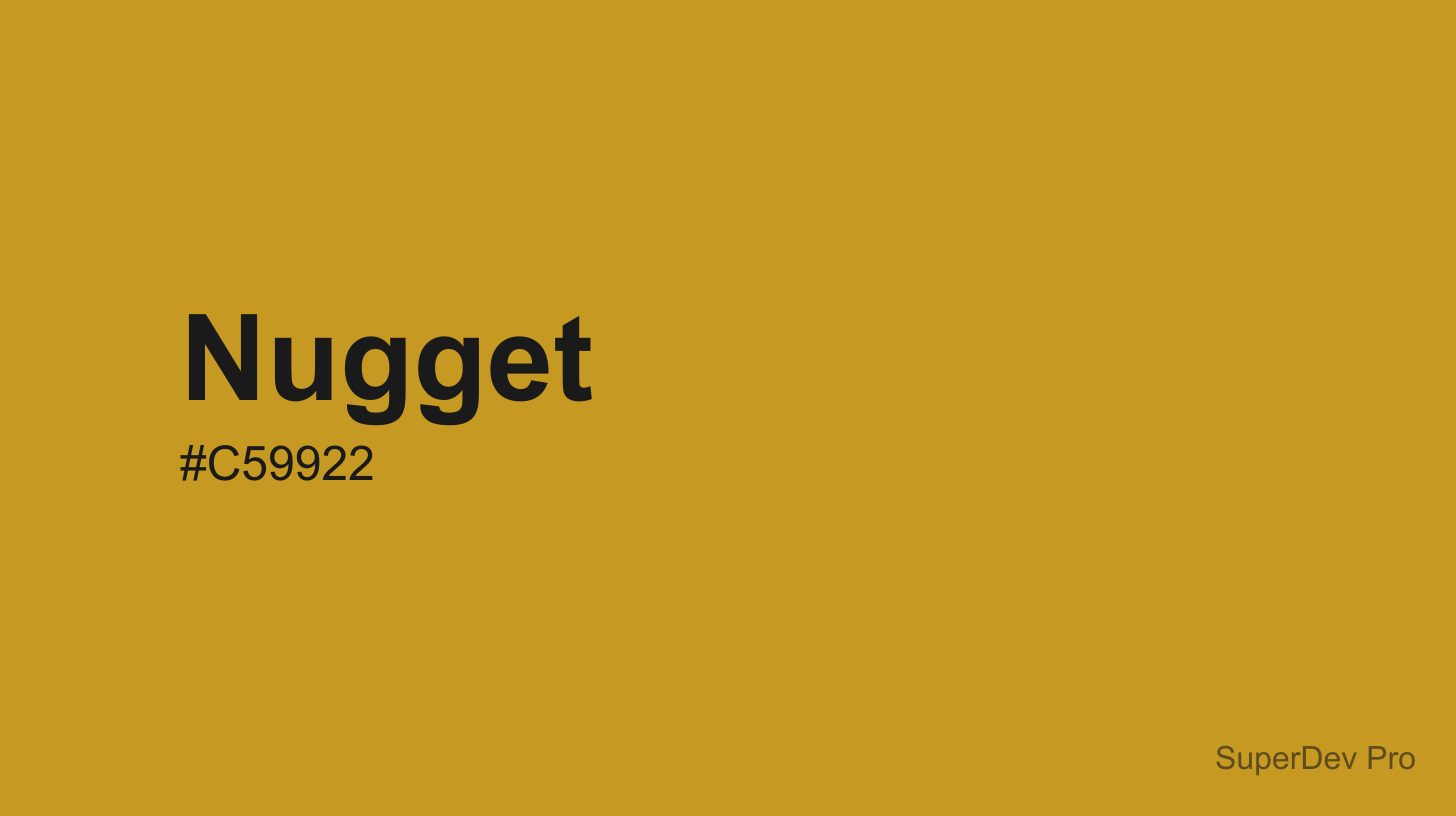 Nugget Color (#C59922) - Hex Code, RGB, HSL & Tailwind CSS